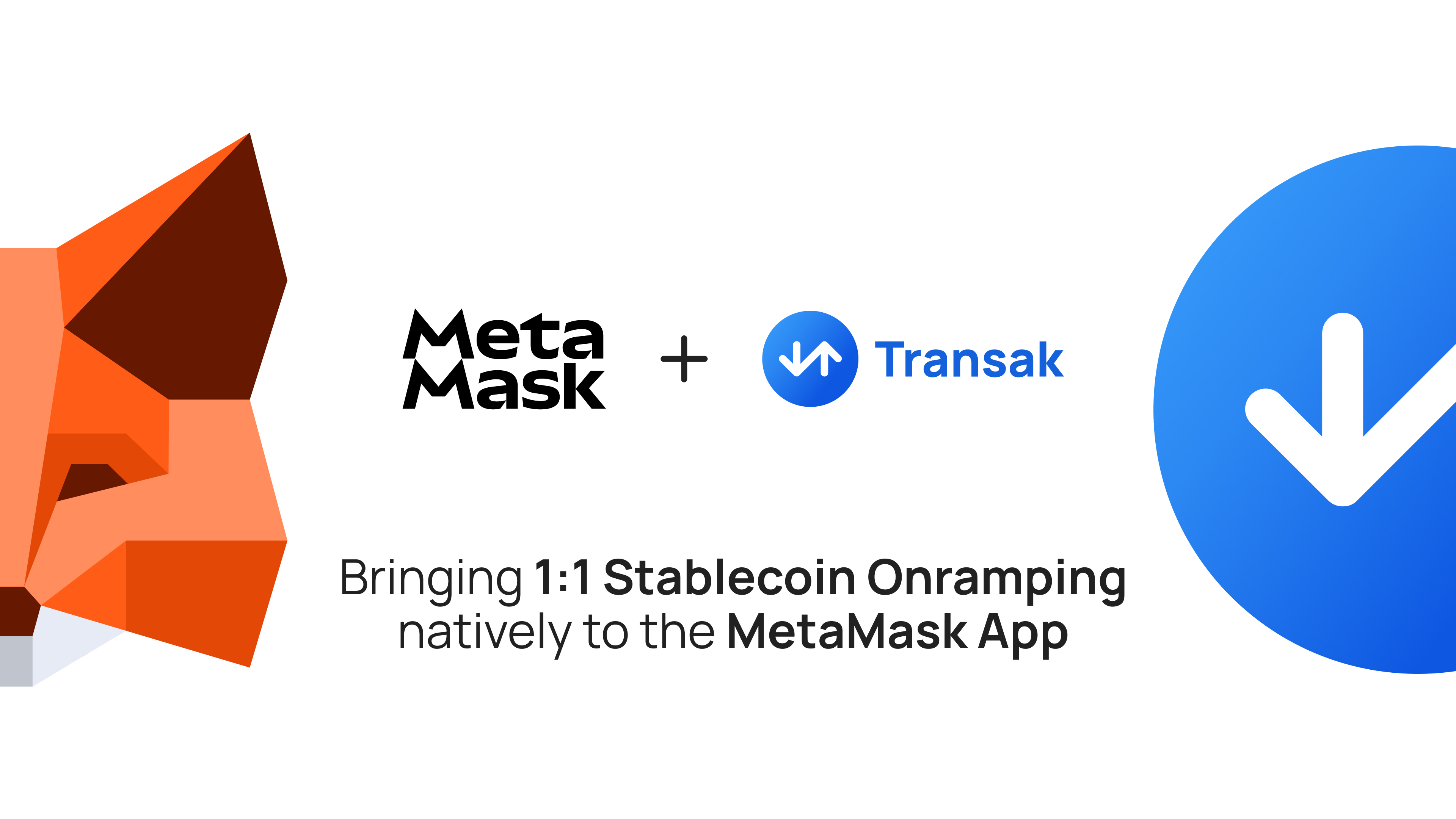 MetaMask Expands Off-Ramping Capabilities With Transak: 10+ Networks | Transak